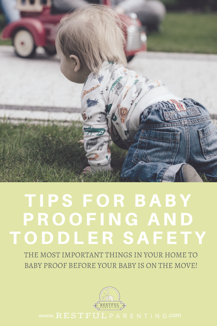 Tips for Baby Proofing and Toddler Safety - Restful Parenting